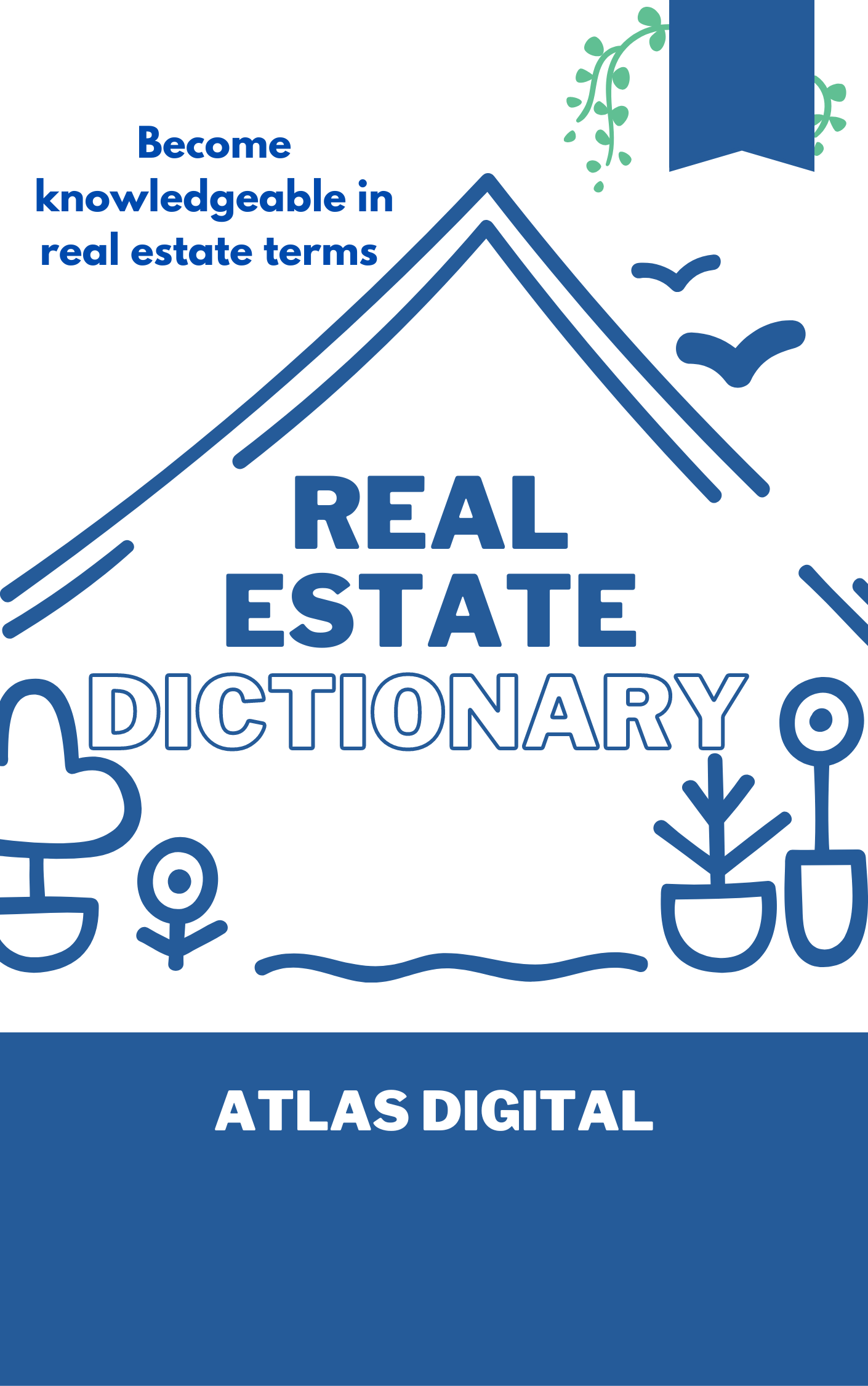 Real Estate Dictionary – Atlas Digital